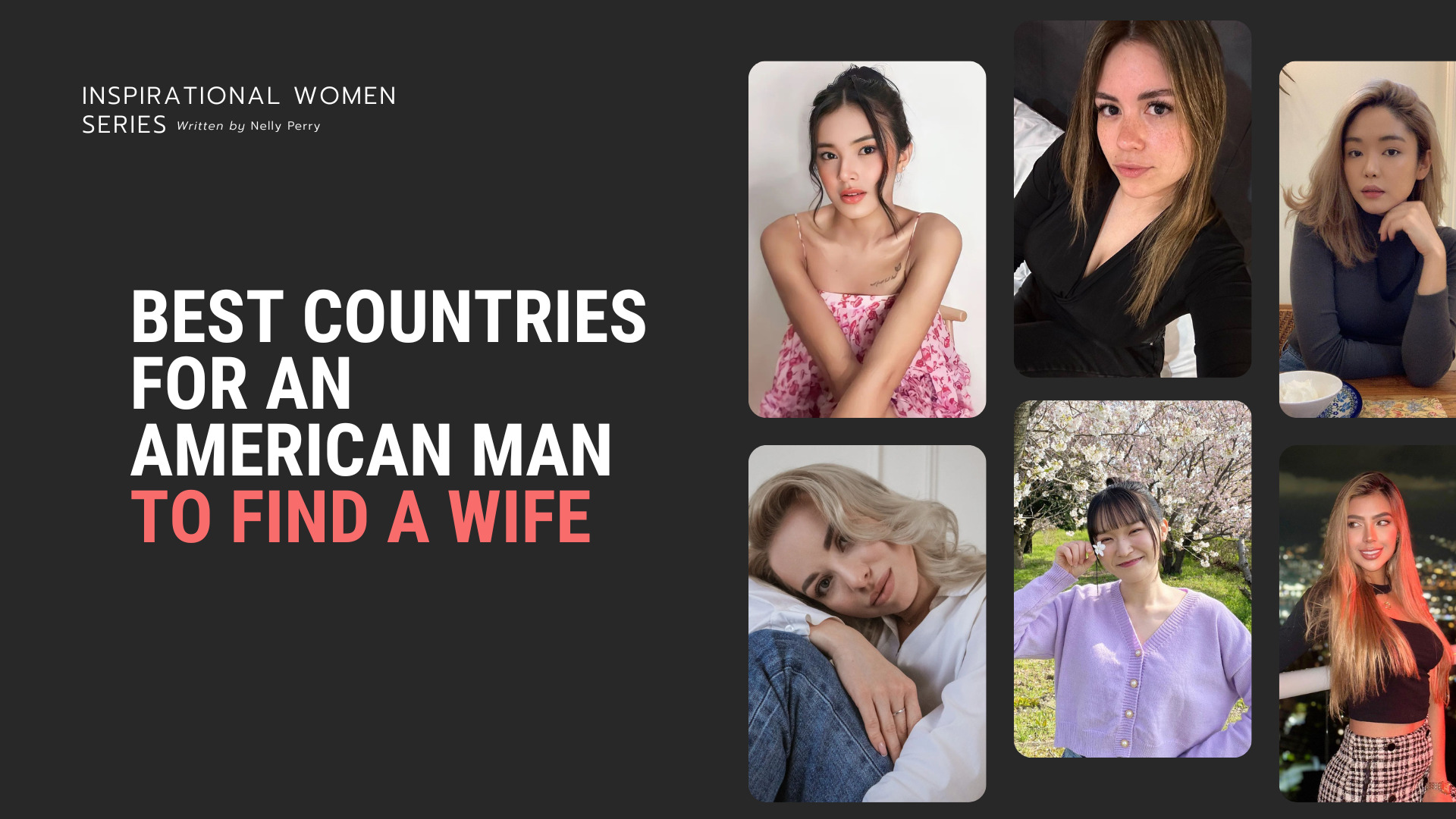10 Best Countries for an American Man to Find a Wife (2024)