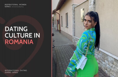 Romanian Dating Culture: All You Should Know about Dating in Romania