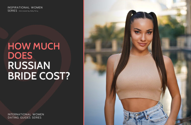 Mail Order Bride Pricing: How Much Does Russian Bride Cost in 2025?